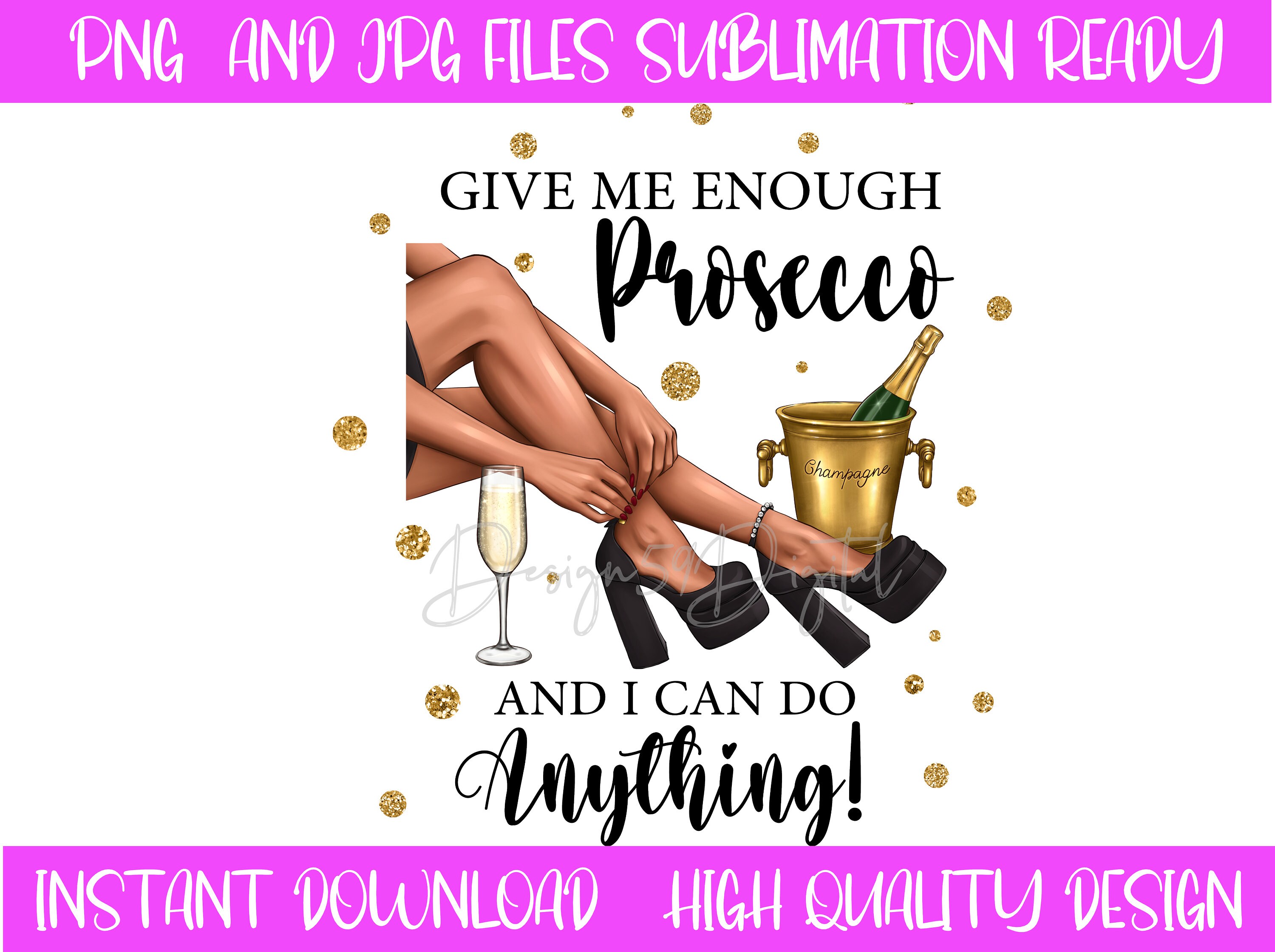 Prosecco Sublimation PNG, Alcohol Sublimation Design, Party PNG ...