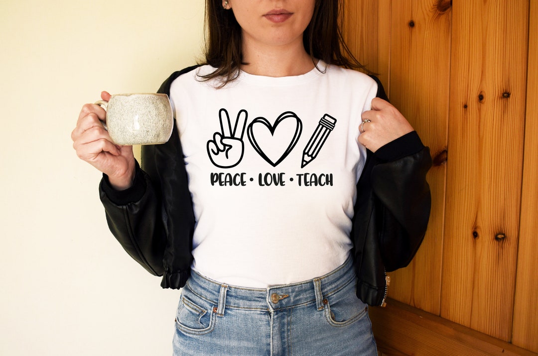 Peace Love Teach Svg Peace Love Cut File Teacher Svg Cut File Back to ...