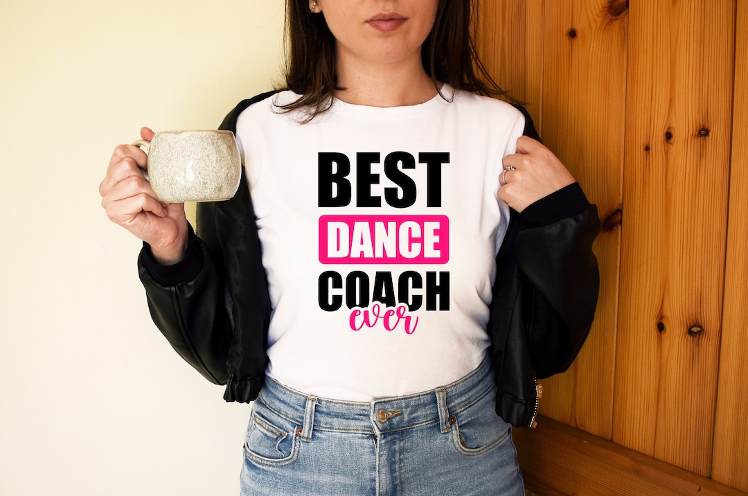 Best Dance Coach Ever Svg Dance Svg Cut File Dance Quotes Svg Coach Svg ...