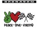 Peace Love Racing Svg Peace Love Svg Racing Svg Sport Svg Racing Cut ...