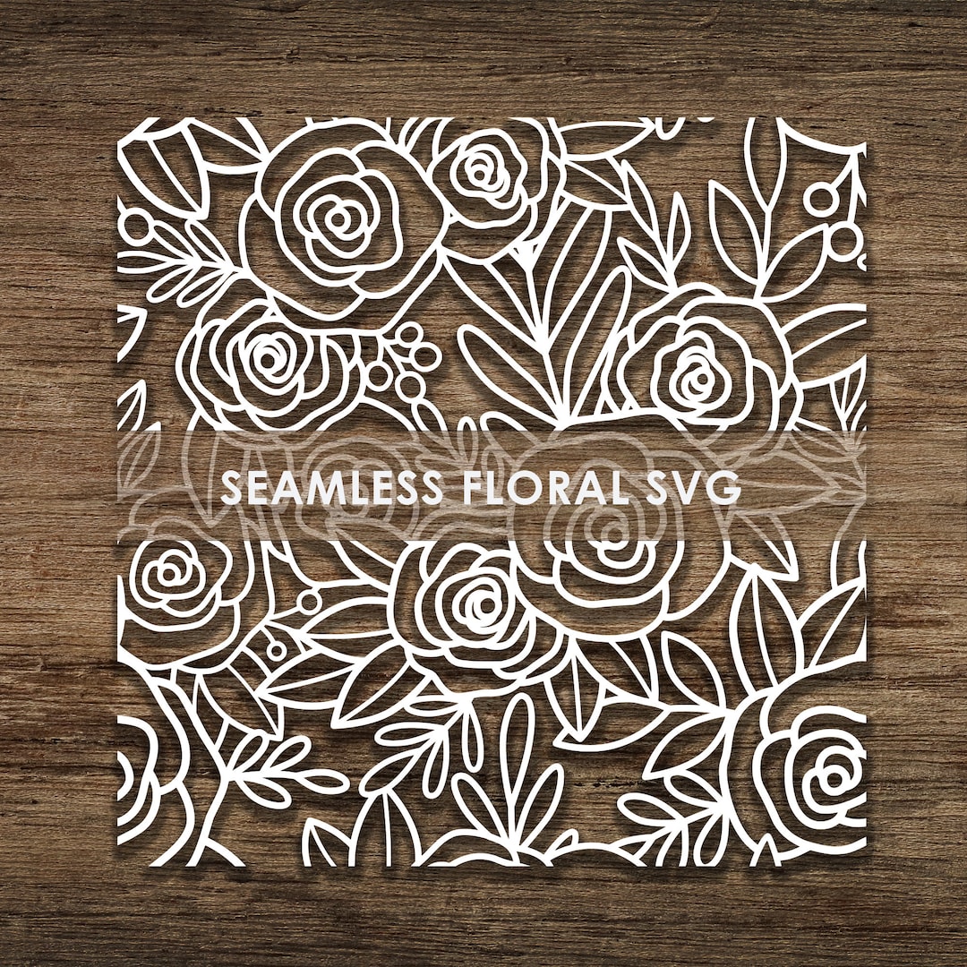Seamless Repeating Floral Flower Leave SVG Pattern, Cut File Cricut ...