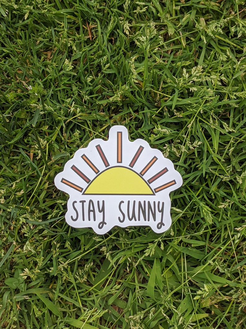 Stay Sunny Sticker - Etsy