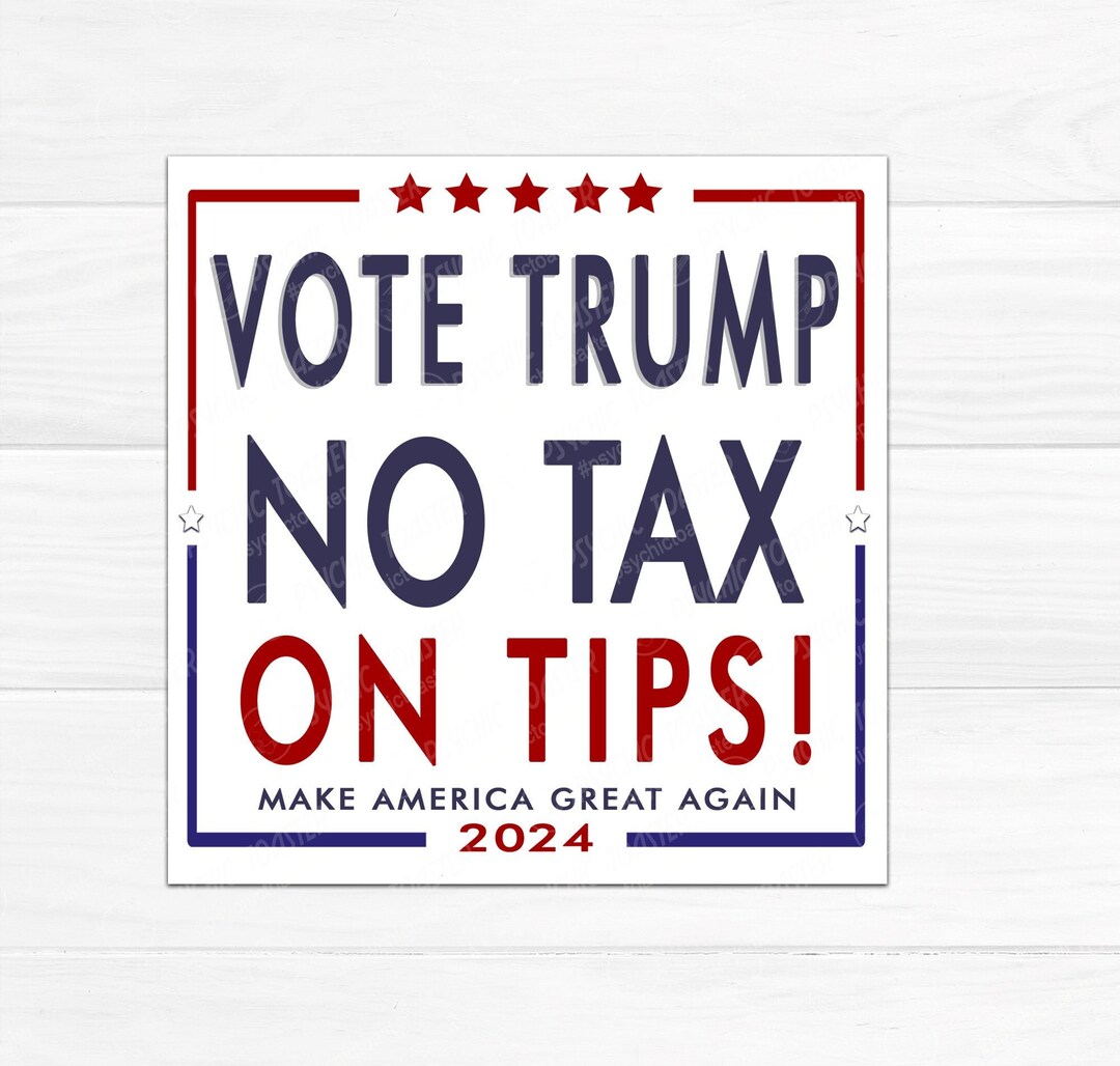 Vote Trump No Tax on Tips 2024 MAGA Magnets - Etsy