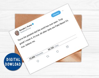 Printable Funny Fathers Day Card, Funny Trump Twitter Tweet Card ...