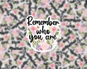 Remember Who You Are Sticker - Etsy