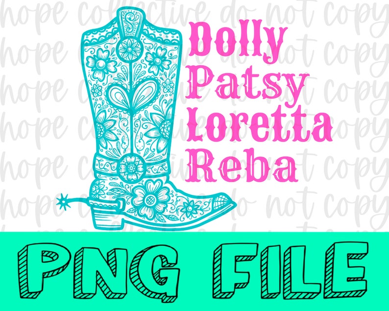 2 PNG FILES | Dolly | Patsy | Loretta | Reba Turquoise Cow Print Boot ...
