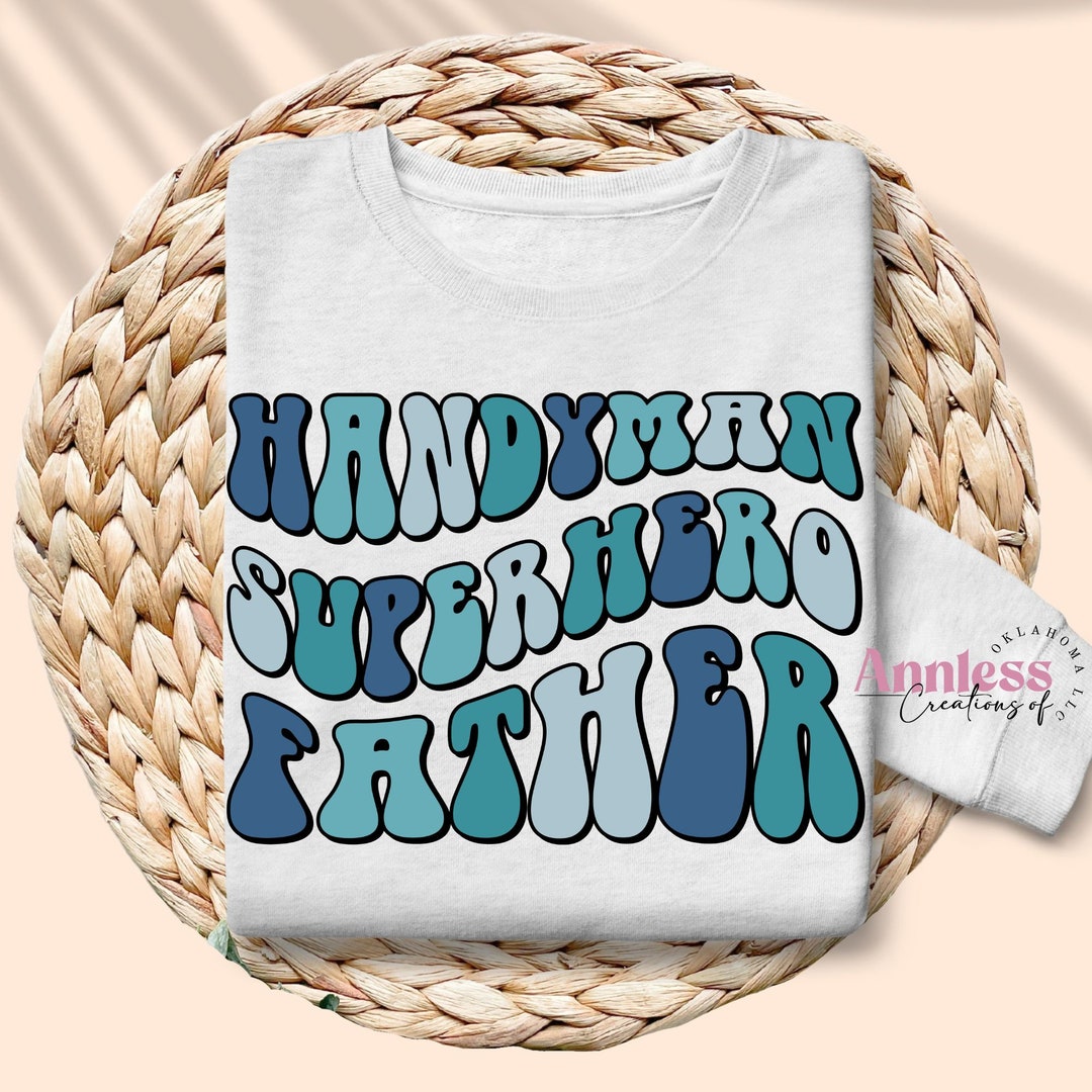 Handyman Superhero Father Sublimation Transfer Ready to Press ...