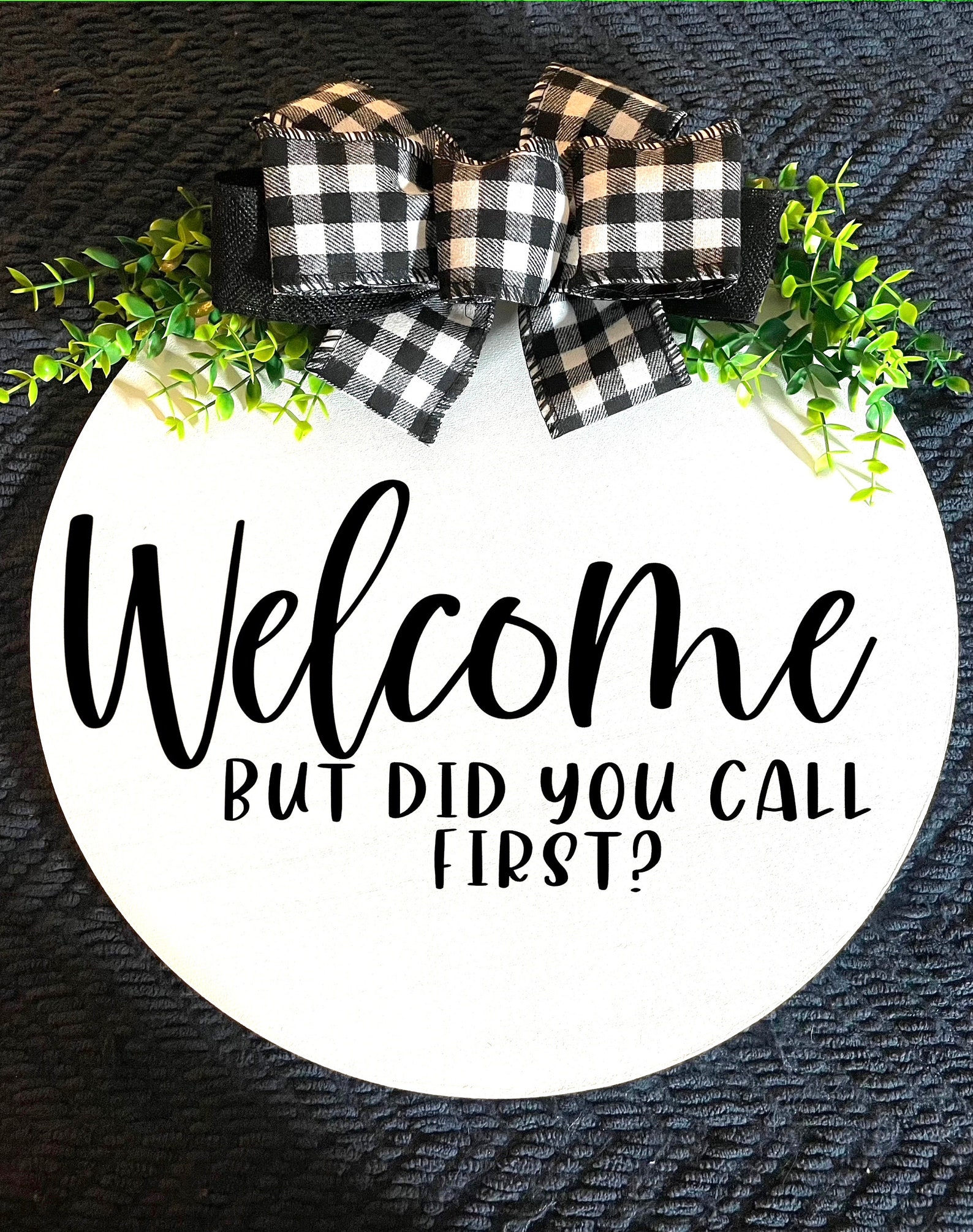 Welcome but Did You Call First Welcome Front Door Decor | Etsy