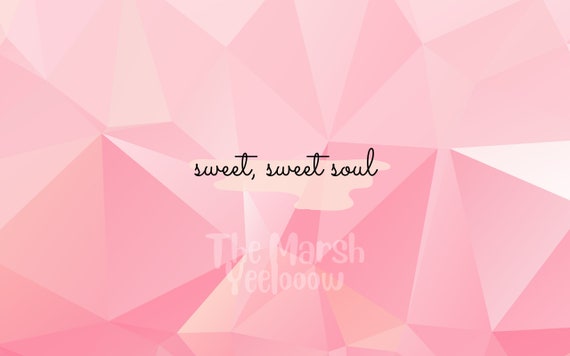 Desktop Wallpaper Sweet Sweet Soul | Etsy