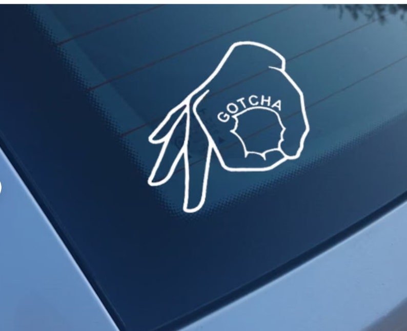 GOTCHA Car Sticker Decal Vinyl Bumper Window Funny - Etsy