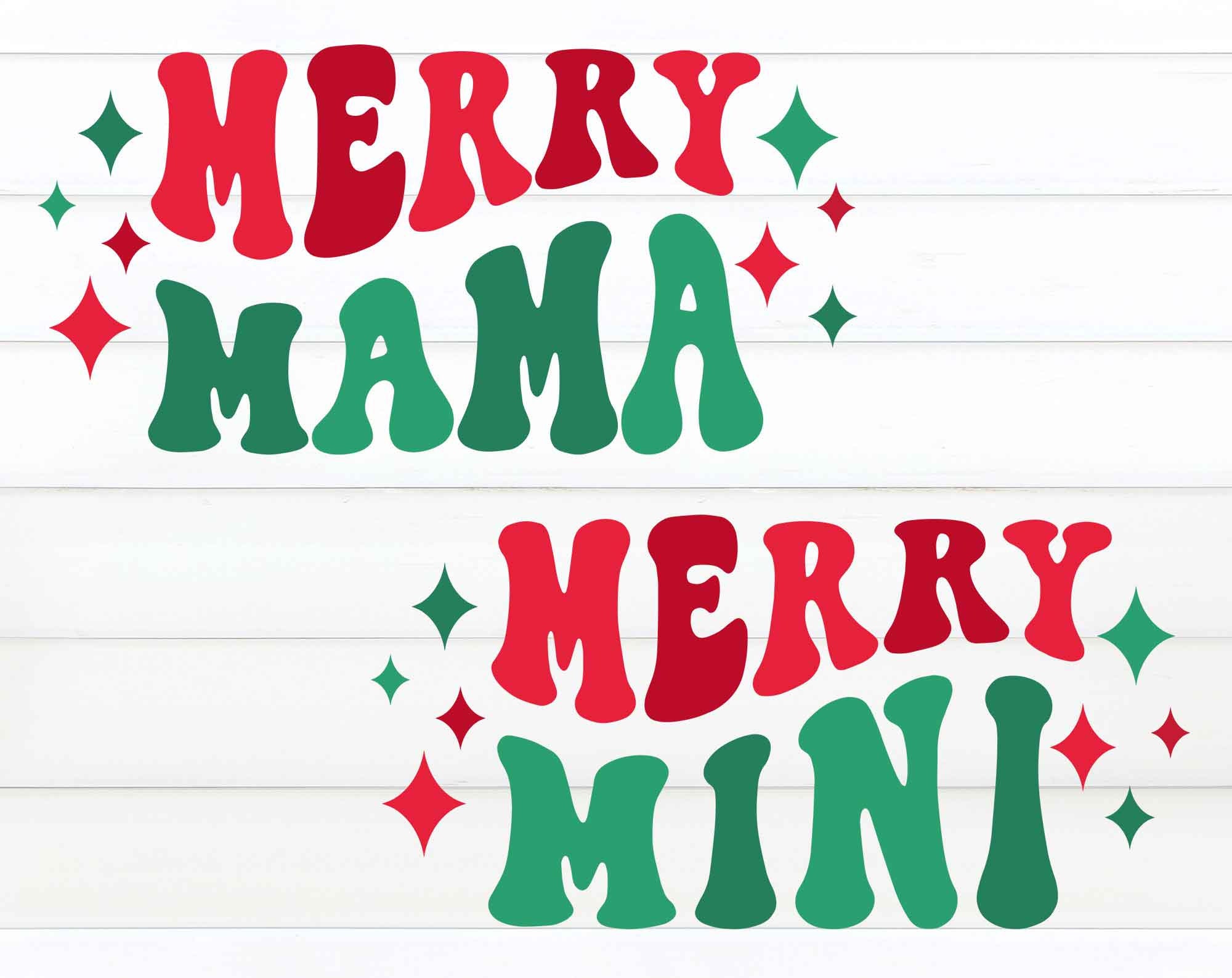 Merry Mama Mini PNG, Merry Mama Mini SVG, Digital Design, Clipart ...