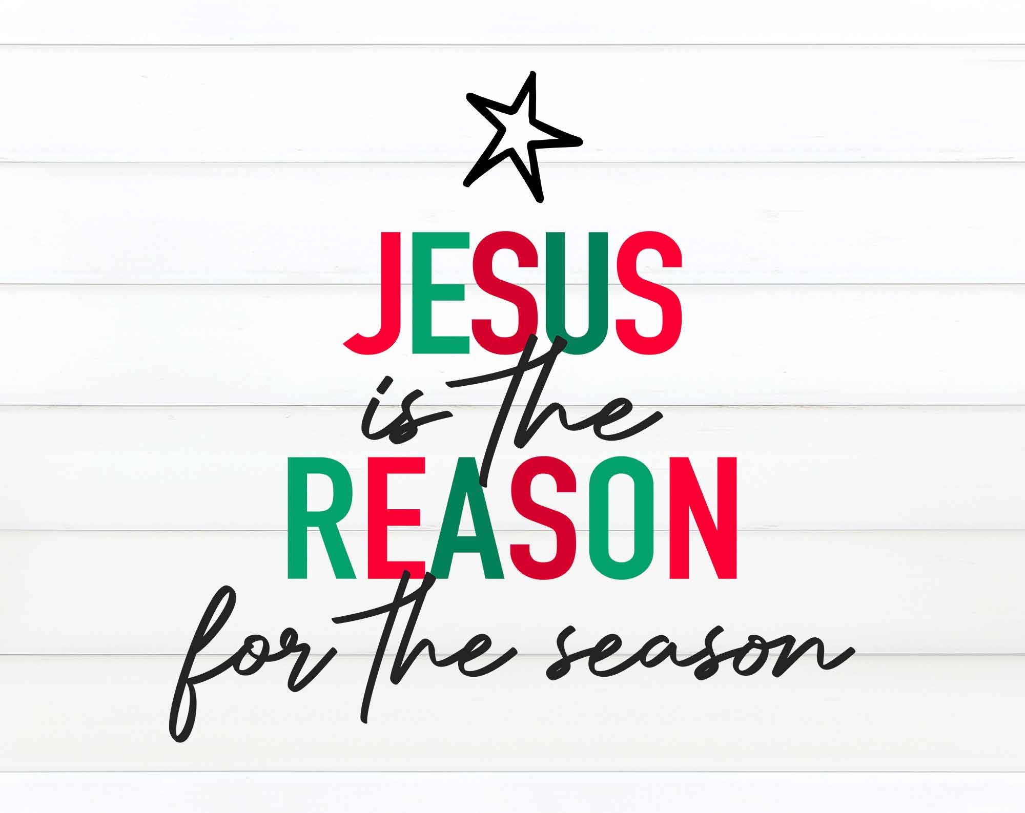 Jesus is the Reason for the Season SVG, Christmas SVG, Christian Svg ...