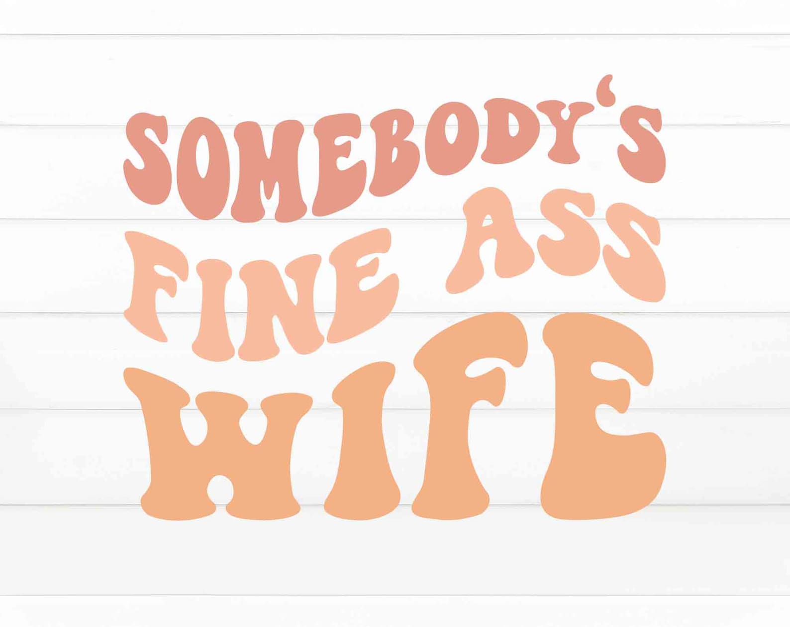 Somebody's Fine Ass Wife Svg Baby Mama Svg Fine Ass Mama - Etsy Australia