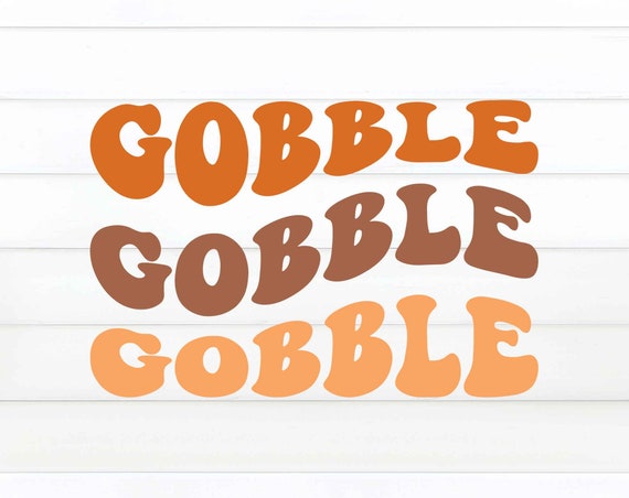 Gobble Gobble PNG Fall Sublimation Designs Thanksgiving | Etsy