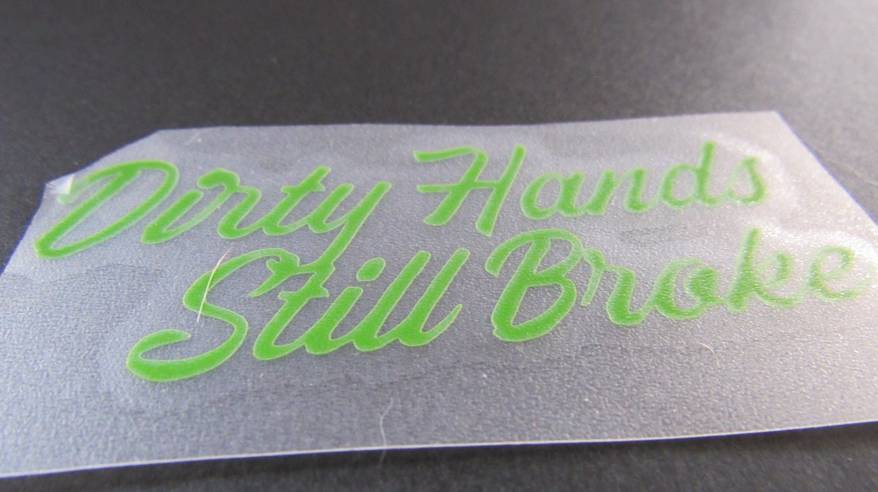 Dirty Hands Still Broke Decal, Permanent Vinyl, Window Decal, Car Decal ...
