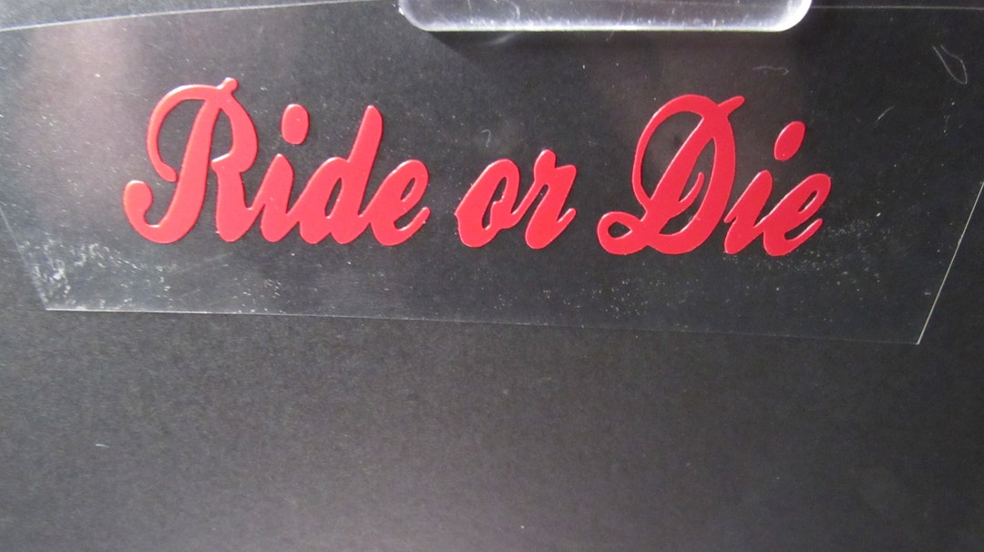 Ride or Die Decal, Permanent Vinyl Decal - Etsy