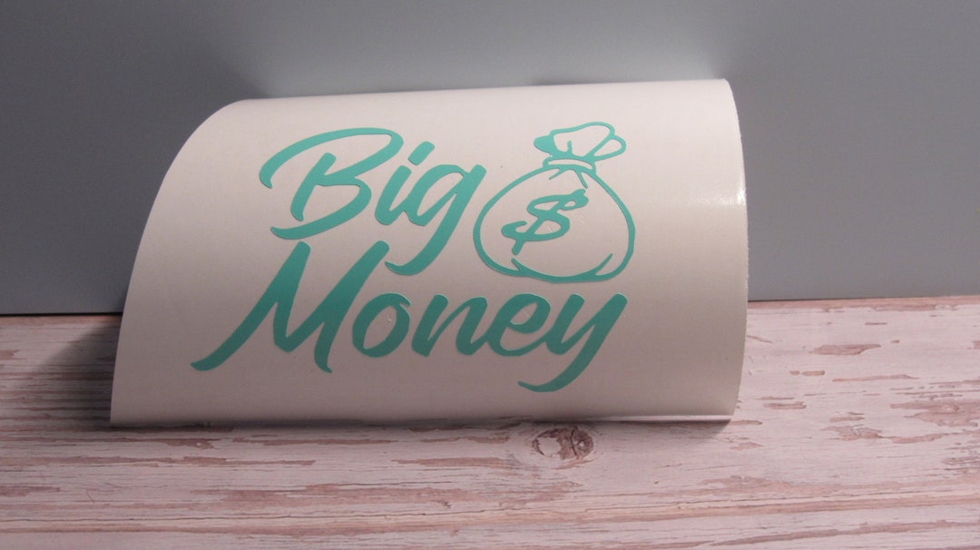 Big Money Decal, Permanent Vinyl, Window Decal, Car Decal - Etsy