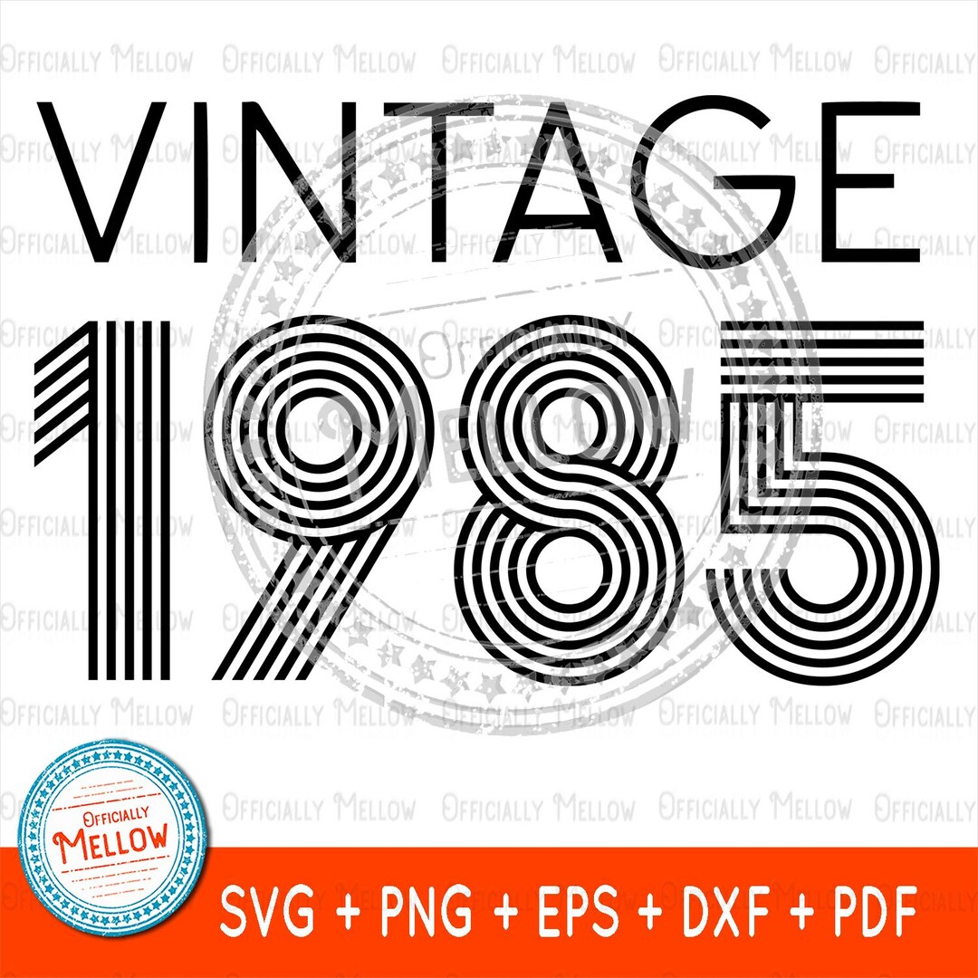 Vintage 1985 41st Birthday Svg, Png, Eps, Dxf, Pdf (digital Download ...