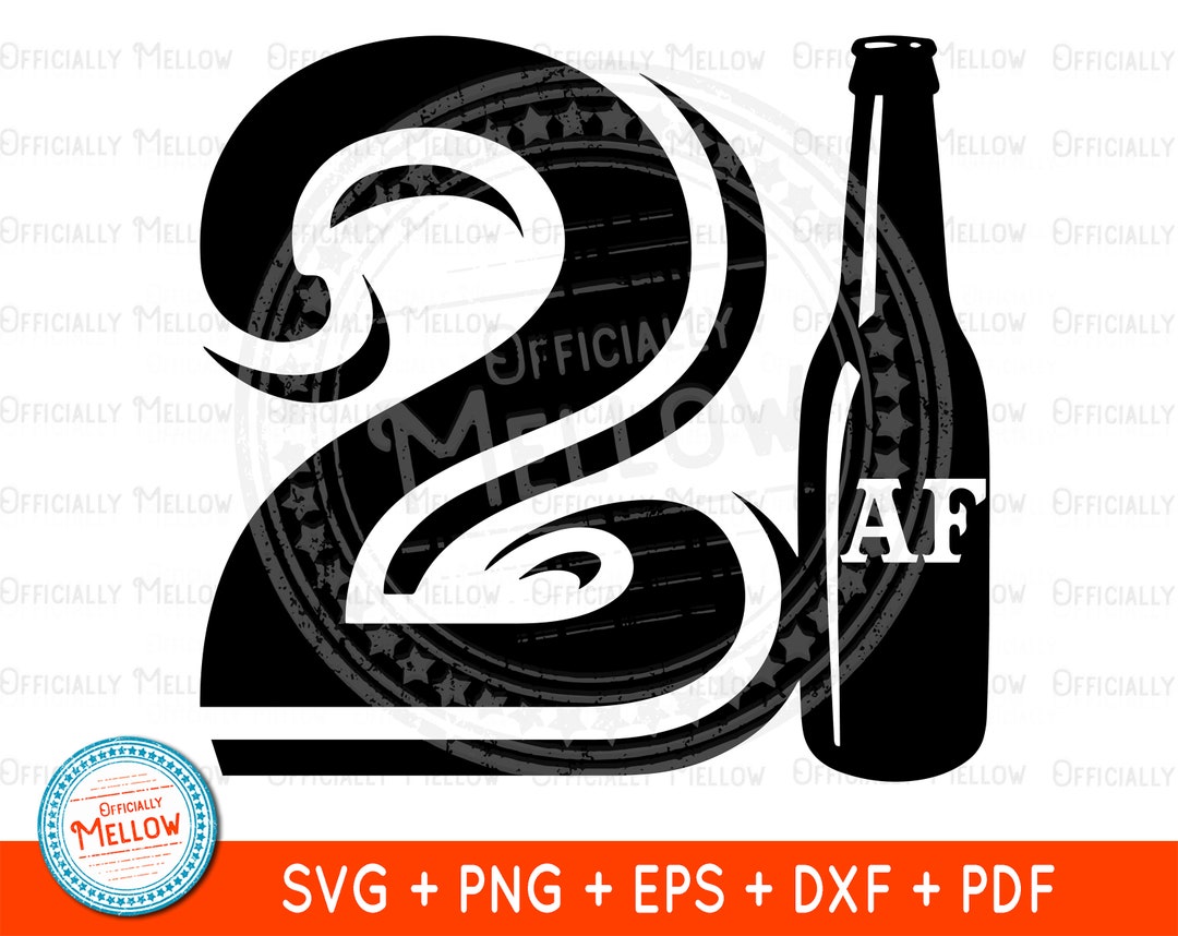 21 SVG, 21 Af, 21st Birthday SVG, 21st Birthday Gift for Her, 21 ...