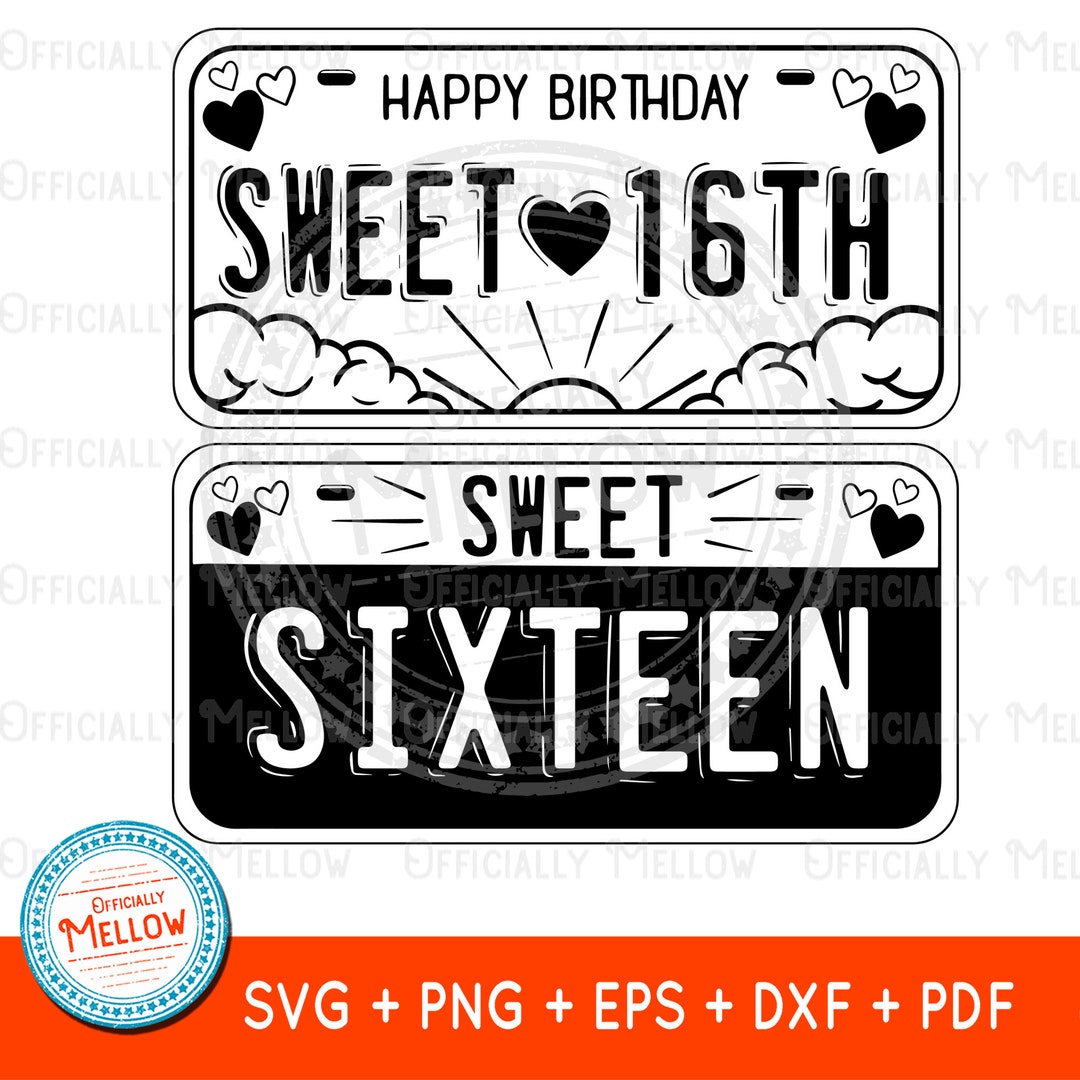 Sweet 16 SVG: Birthday License Plate Clipart (digital Download) - Etsy