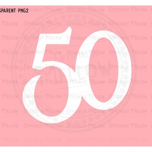 50th Birthday SVG PNG: DIY Party Decorations (digital Download) - Etsy