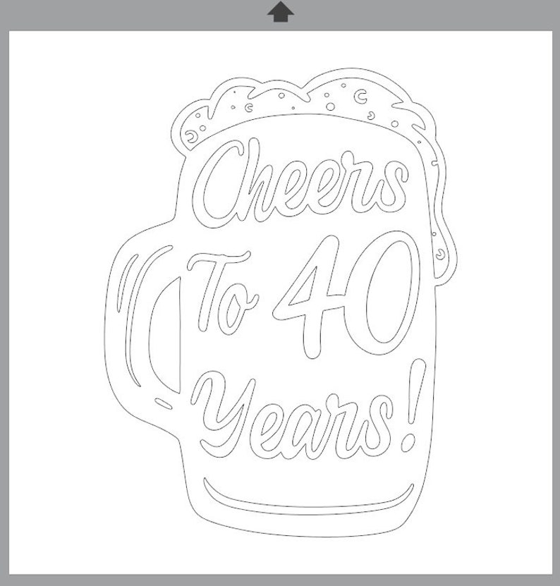 Cheers To 40 Years Svg 40th Birthday Svg 40th Birthday Beer Etsy