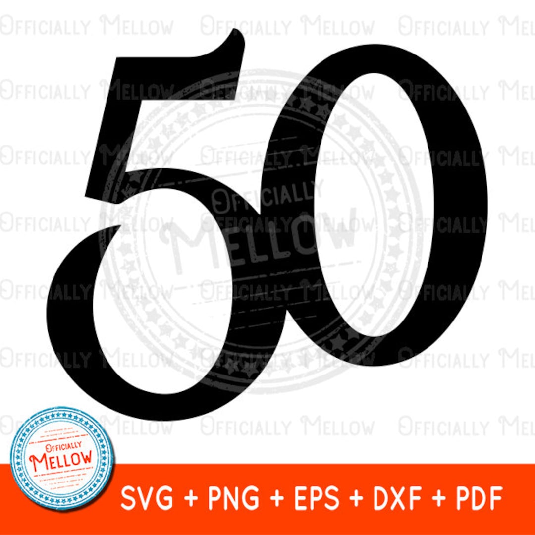50 SVG, 50 Birthday PNG, 50th Birthday Gift, 50th Birthday Party ...