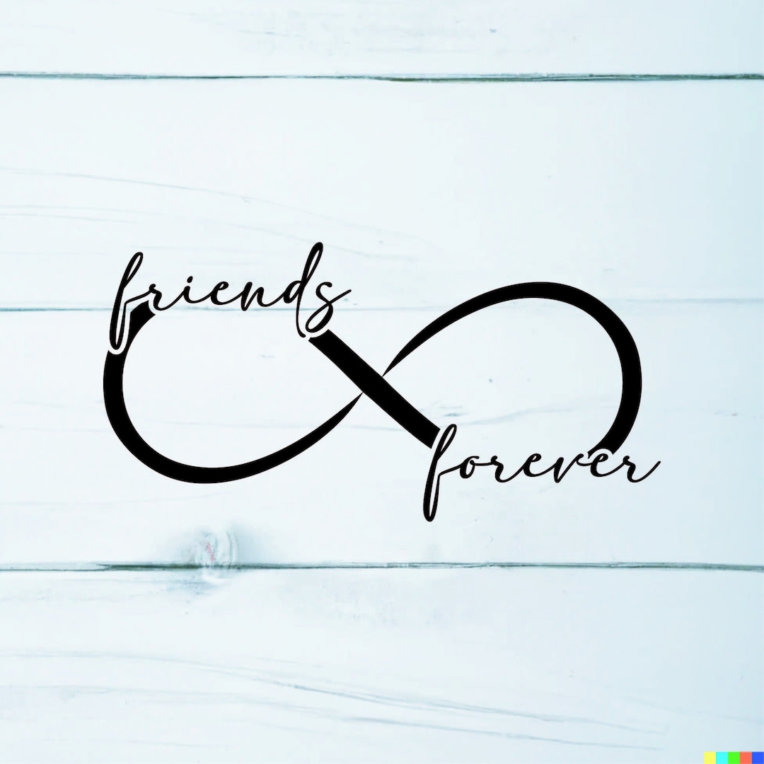 Friends Forever Svg, Infinity Svg. Friendship Forever Vector File. - Etsy
