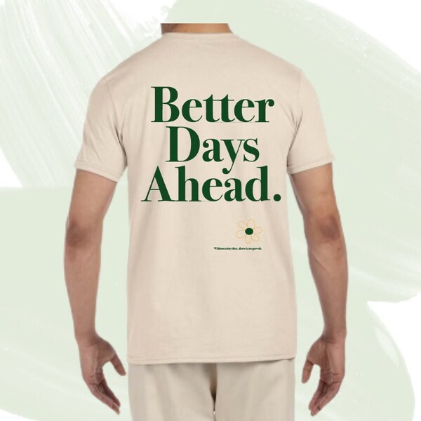 Better Days Are Ahead Shirts - Etsy