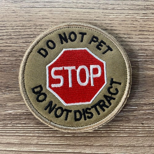 Embroidered Do Not Pet STOP Do Not Distract Patch Harness - Etsy