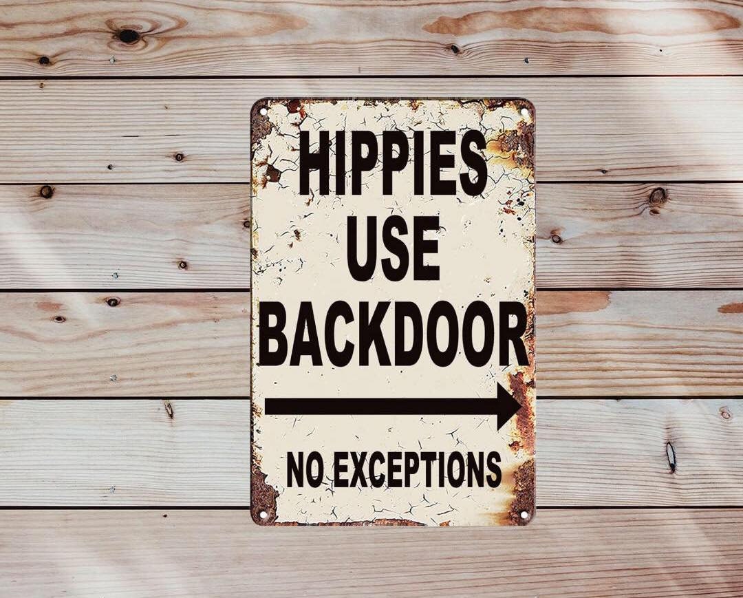 Retro Metal Tin Sign Hippies Use Backdoor No Exceptions Metal Sign Retro Hippies Tin Wall Poster ...