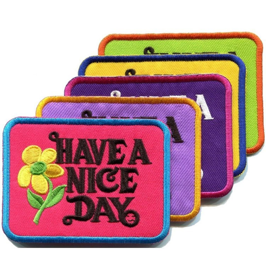 Embroidered Have a Nice Day Iron-on/sew-on Patches Removable Patch ...