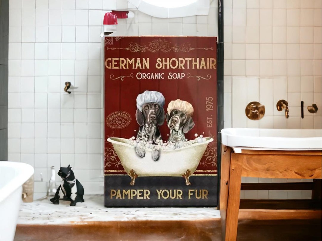 Vintage Tin Sign German Shorthaired Pointer Organic Soap Pamper Your ...
