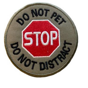 Embroidered Do Not Pet STOP Do Not Distract Patch Harness Pet Dog Patch ...