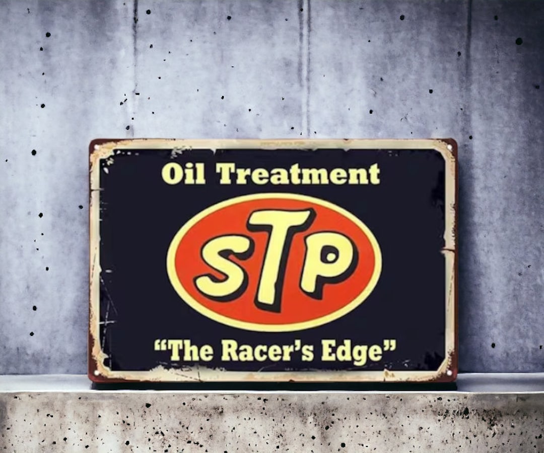 Retro Tin Sign Oil Treatment STP the Racer's Edge Metal Sign Garage ...