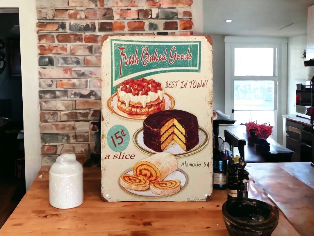 Vintage Tin Sign Fresh Baked Goods Best in Town 15 Cents a Slice Metal ...