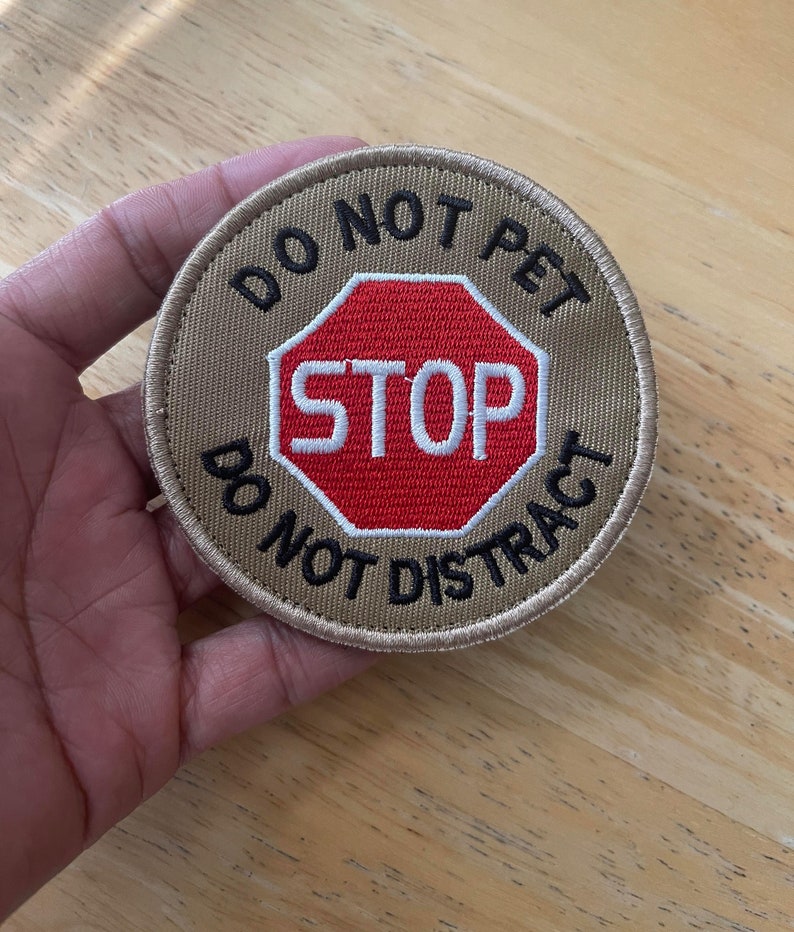 Embroidered Do Not Pet STOP Do Not Distract Patch Harness - Etsy