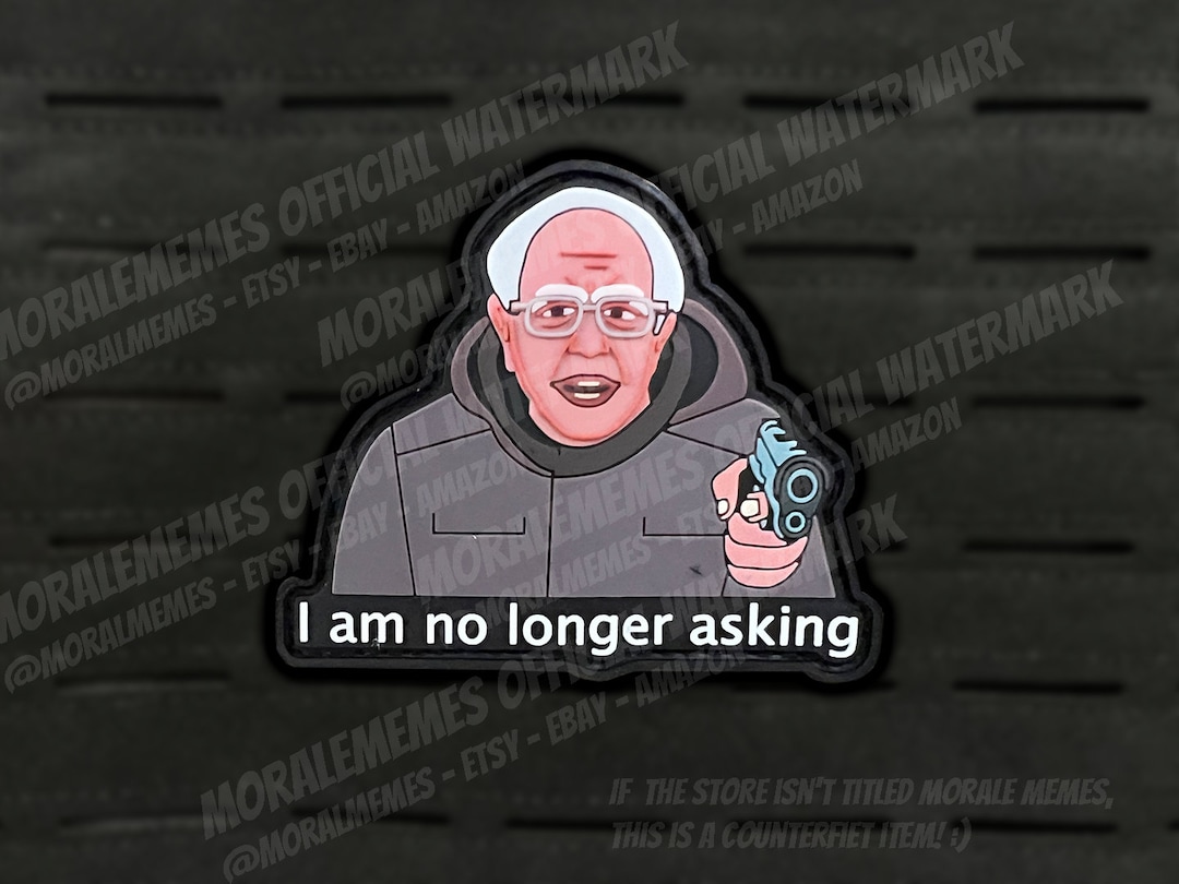 I Am No Longer Asking Meme Funny PVC Morale Patch - Etsy