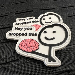 Hey, You Dropped This Meme Funny PVC Morale Patch - Etsy