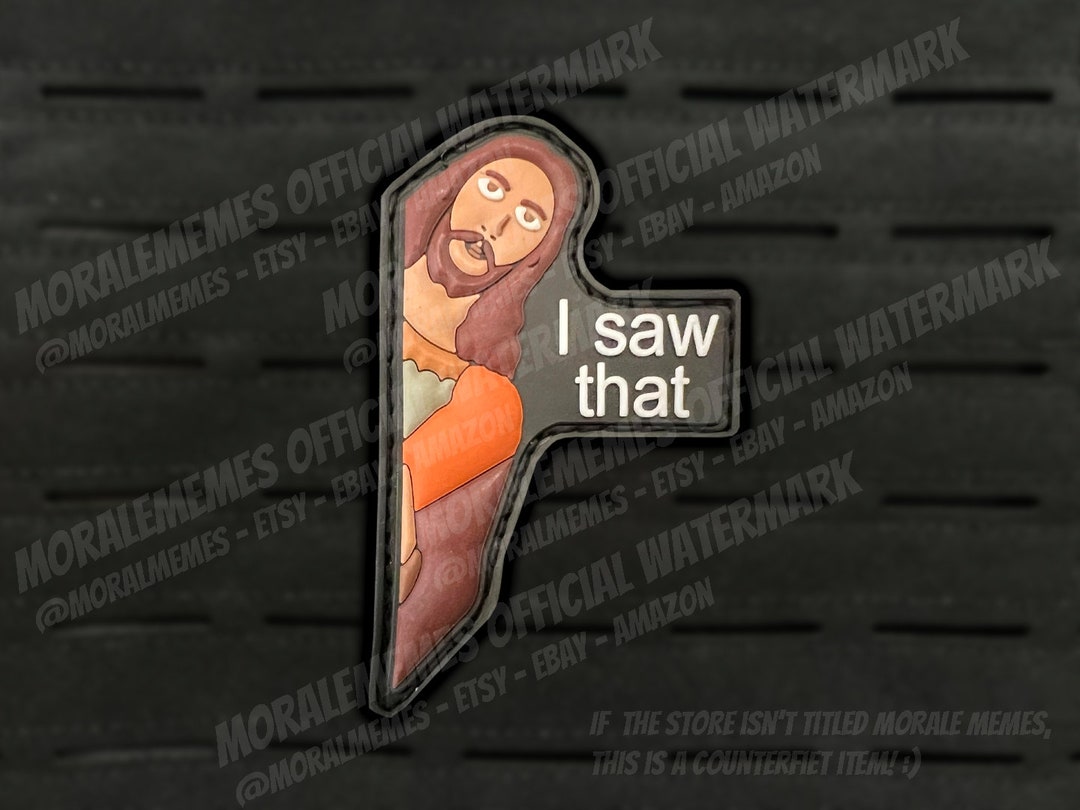 I Saw That Jesus Meme Funny PVC Morale Patch - Etsy