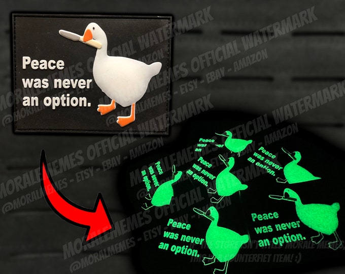Peace Was Never an Option Goose GLOW PVC Morale Patch - Etsy