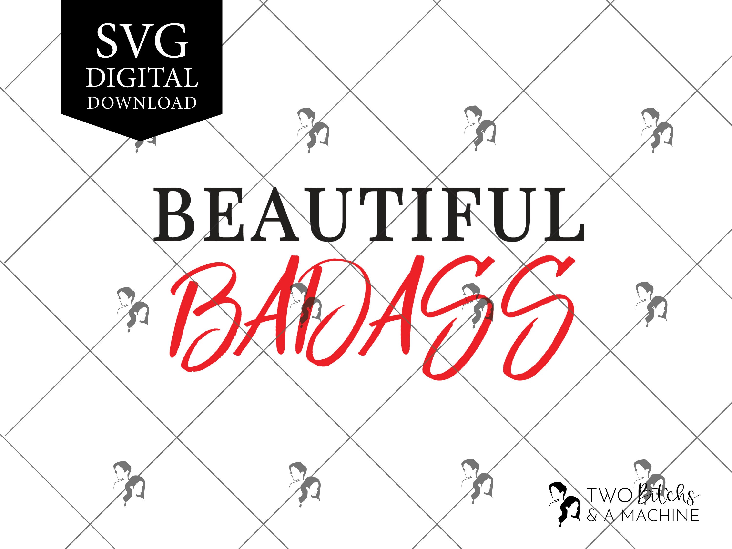 Beautiful Badass SVG Digital Downlod, Svg Files for Cricut - Etsy