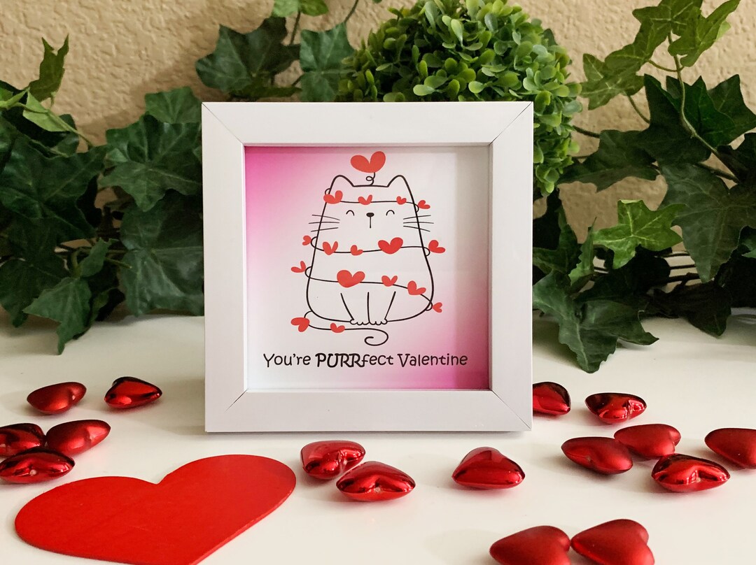 You're Purrfect Valentine Cat Sign, 5x5 Framed Valentine Cat Message ...