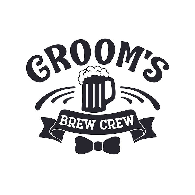 Groom's Brew Crew Drinking Bachelor Party Graphic SVG DXF EPS Artwork ...