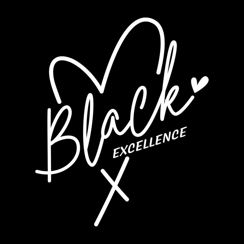 Black Excellence Svg, Black Girl Magic, Black Excellence Png - Etsy