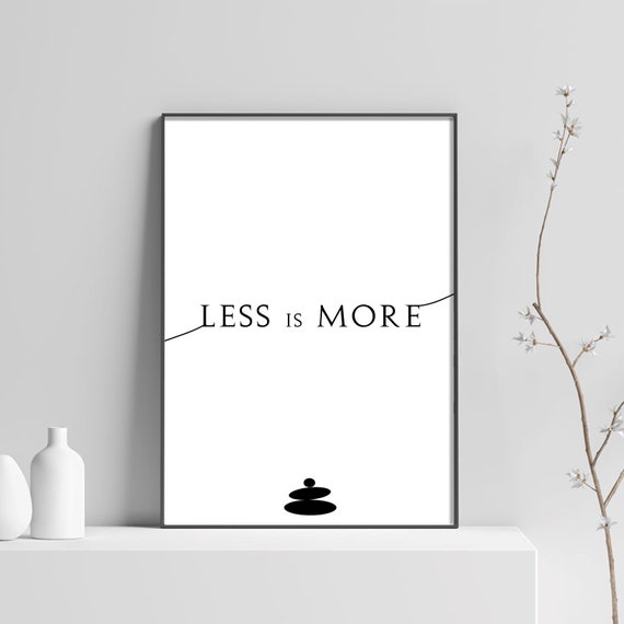 Less is More Printable Quote Minimalist Motivation Message - Etsy