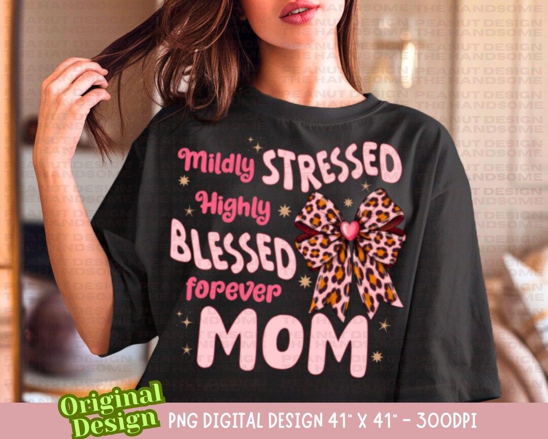 Blessed Mom Png, Mom Bow Png, Blessed Mama Png, Cheetah Mama Png, Mama ...