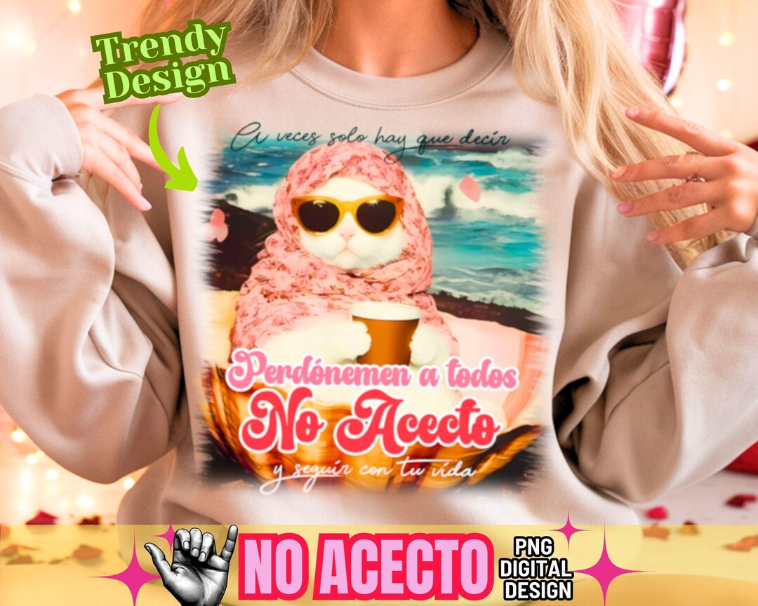No Acecto, Perdonenme a Todos No Acecto Png, Meme Png, Viral Tiktok Png ...