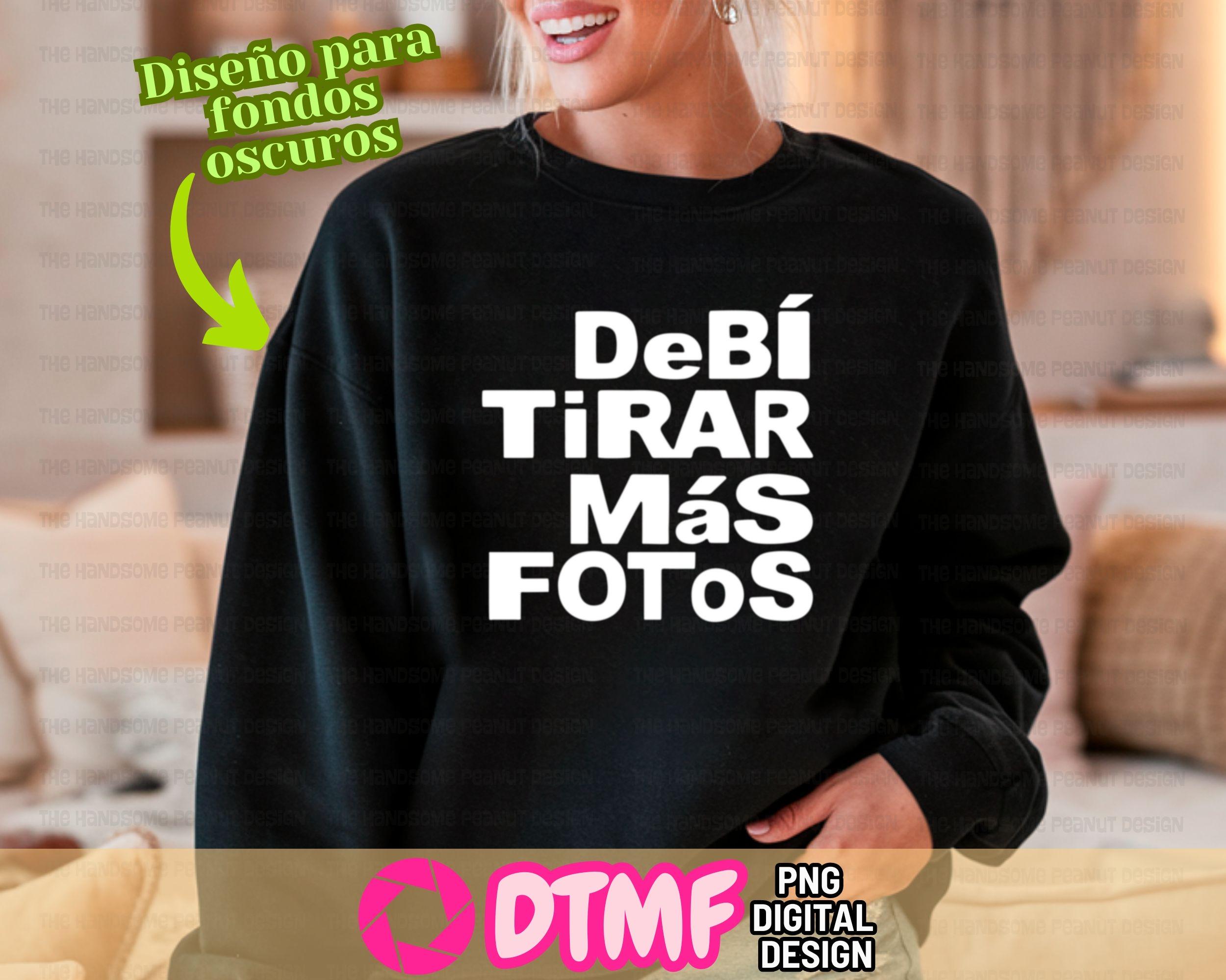 DTMF Png, Debi tirar mas fotos png, Debi tiara mas fotos shirt png ...