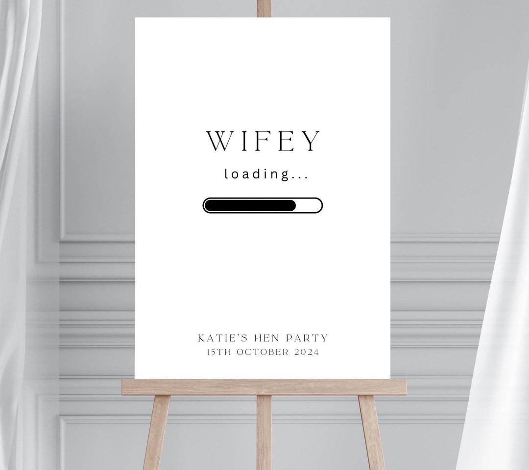 Wifey Loading Hen Party Sign, Modern Bachelorette Welcome Sign - Etsy